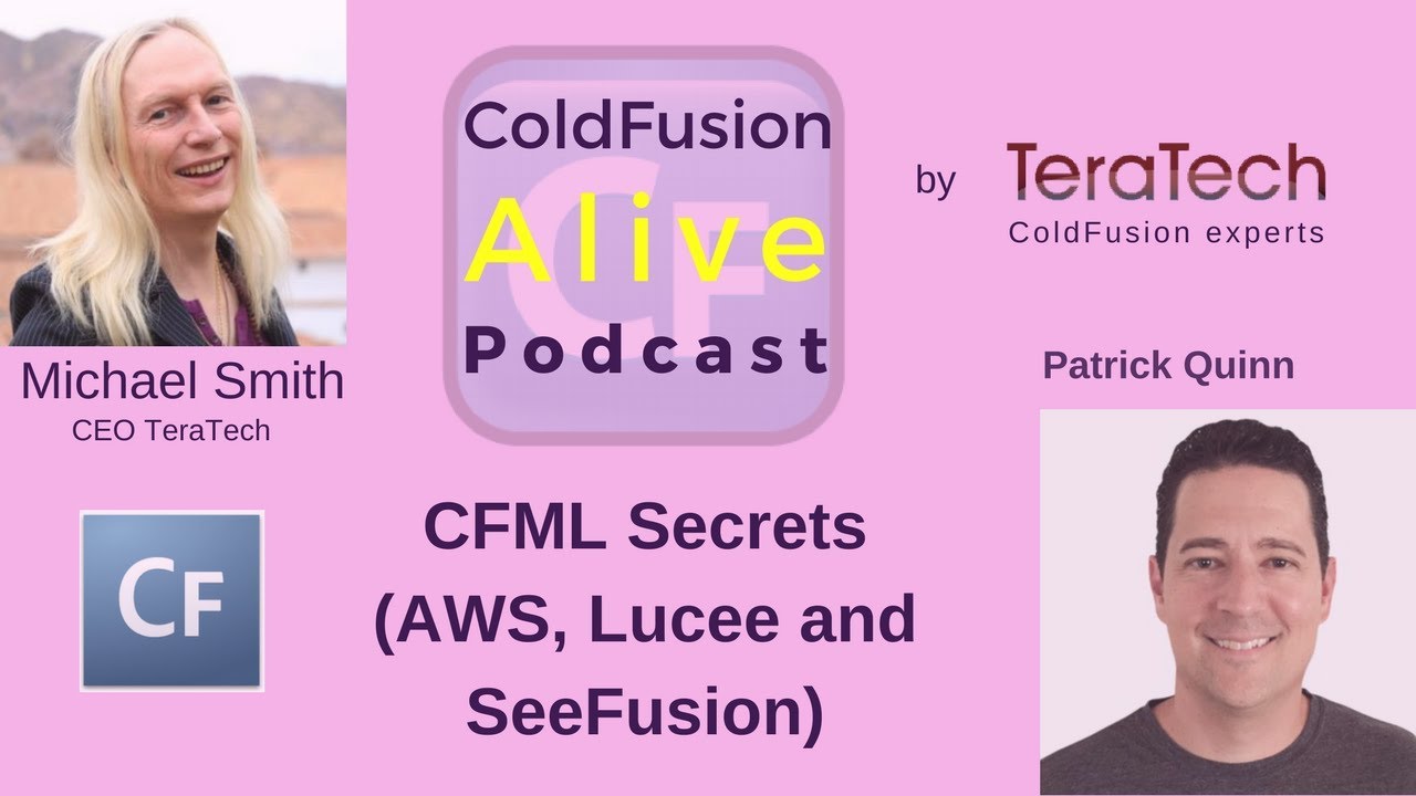 CFML Secrets With Patrick Quinn (AWS, Lucee And SeeFusion)- Transcript ...